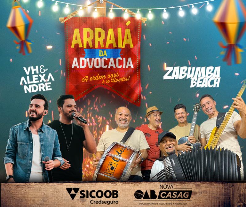 VH & Alexandre e Zabumba Beach são as atrações do Arraiá da Advocacia ...